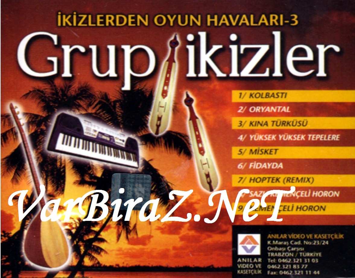Grup Ikizler - Ikizlerden Oyun Havalari 3 - VarBiraZ!NeT